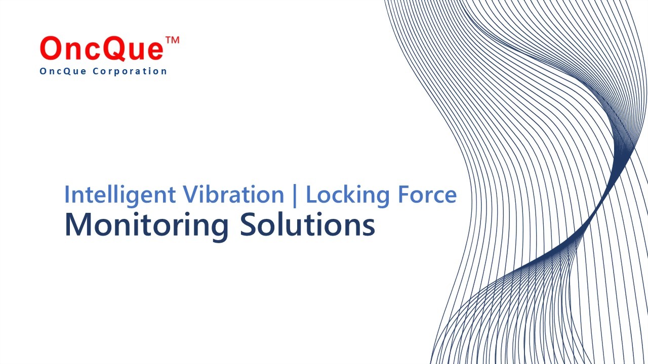 Intelligent Vibration-Locking Force Monitoring Solutions