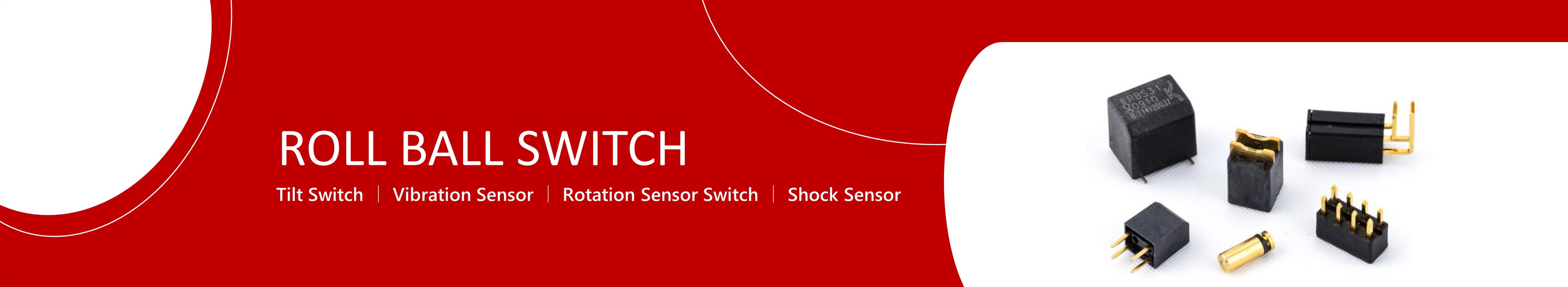 Roll Ball Switch | OncQue Corporation