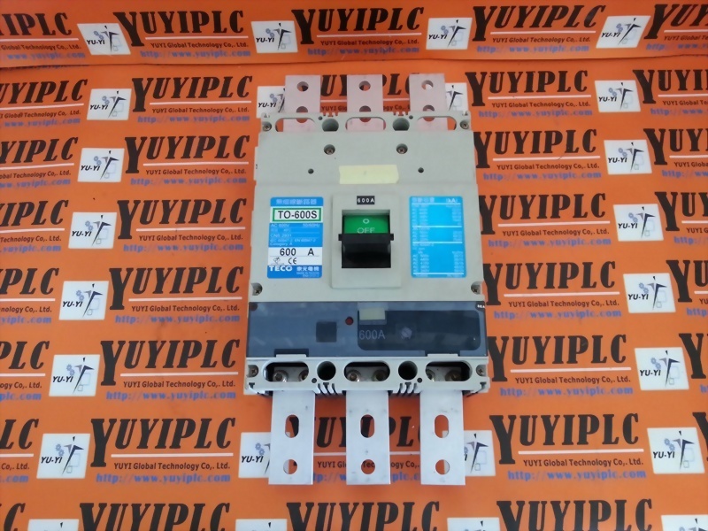 TECO TO-600S BREAKER